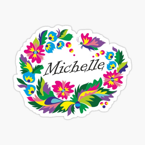 "Michelle" Sticker by oleo79 | Redbubble