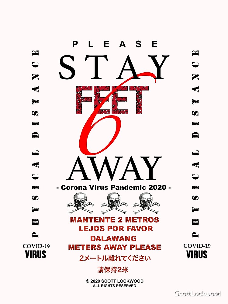 "PLEASE STAY 6 FEET AWAY" Poster by ScottLockwood | Redbubble
