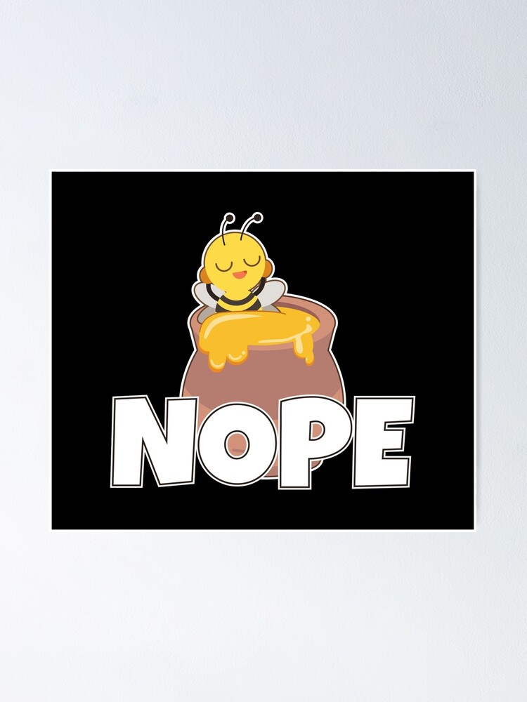 "Rotten bee in a honey pot" Poster for Sale by ninarts | Redbubble