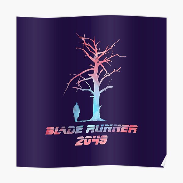 "Blade runner 2049 Tree v2" Poster by VanHand | Redbubble