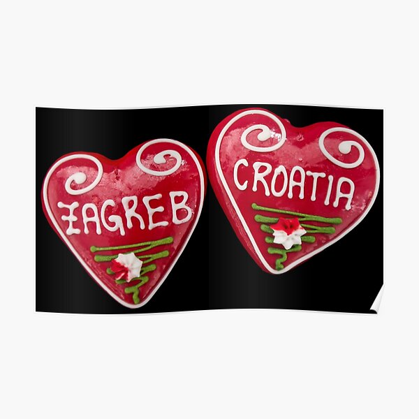 "Zagreb, Croatia: Heart-Shaped Licitar" Poster for Sale by raetucker ...
