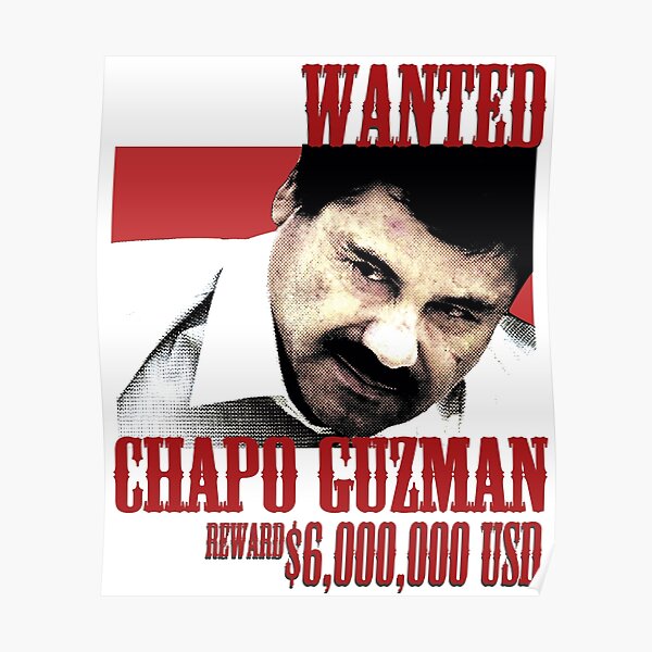 El Chapo Posters | Redbubble