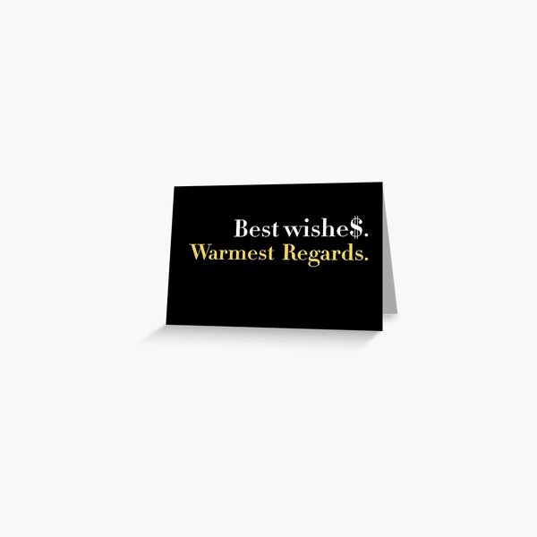 Best Wishes Warmest Regards Greeting Cards | Redbubble