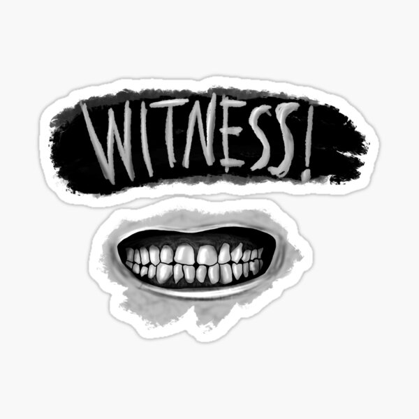 "Witness!" Sticker for Sale by KristalStittle | Redbubble
