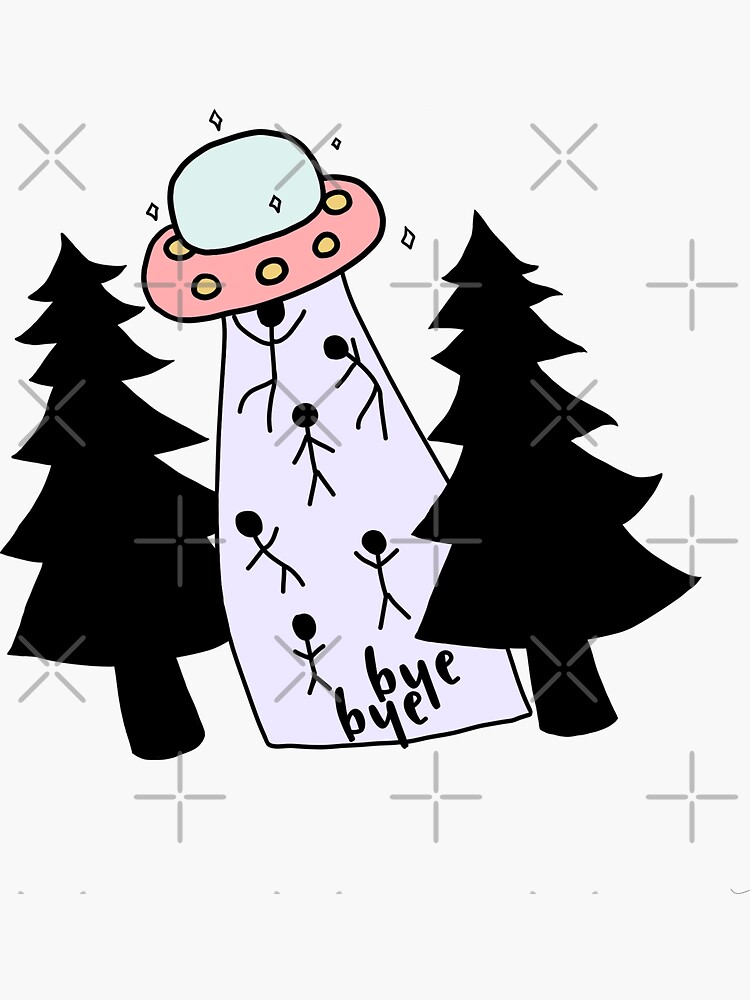 "Bye bye aliens " Sticker for Sale by mdevnanda | Redbubble