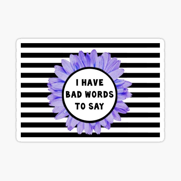 "Bad Words" Sticker for Sale by Madblossom | Redbubble