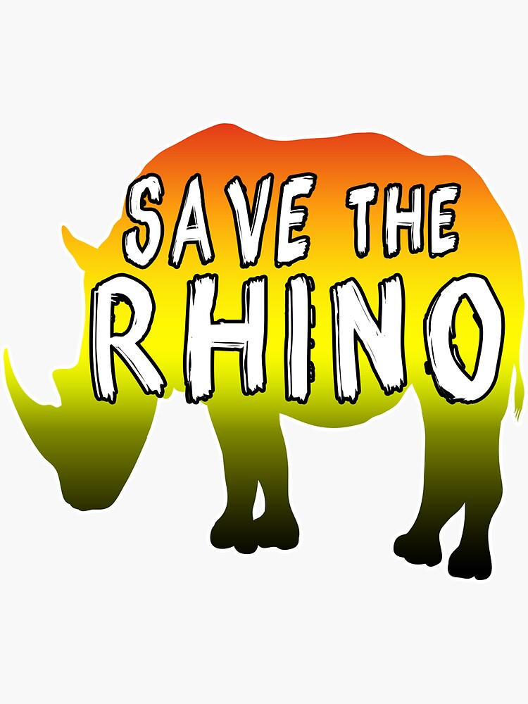 "Save the Rhino - funny Save the Rhino gift" Sticker by Waleedw | Redbubble