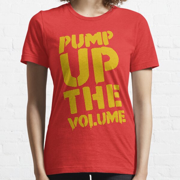 Pump Up The Volume Gifts & Merchandise | Redbubble