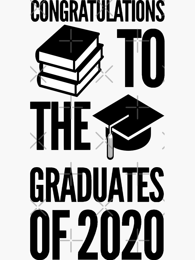 "Congratulations to the Graduates of 2020 version" Sticker by ...