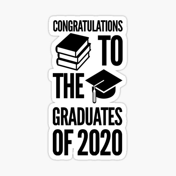 "Congratulations to the Graduates of 2020 version" Sticker by ...