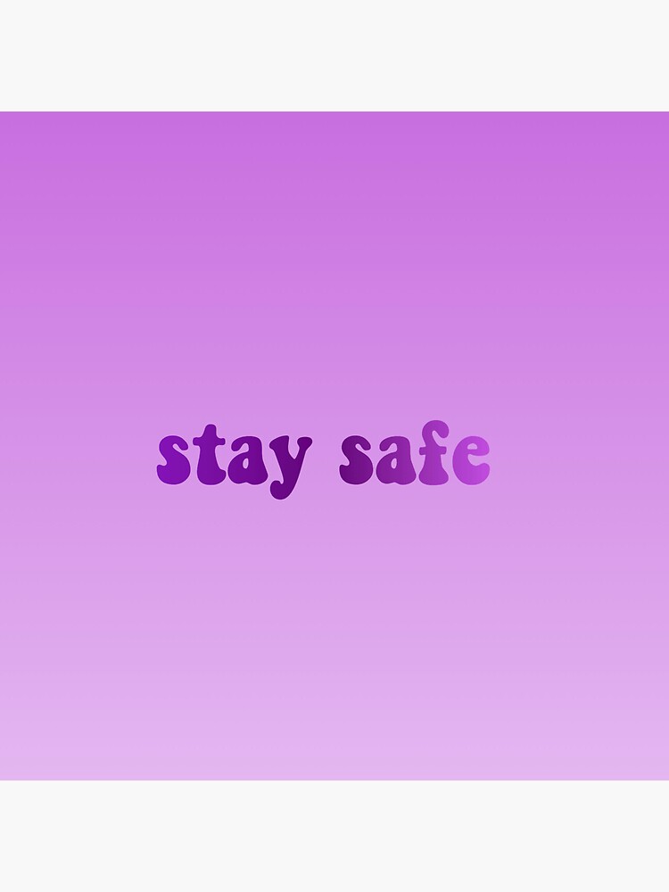 "stay safe purple aesthetic font" Sticker by presleyhy | Redbubble