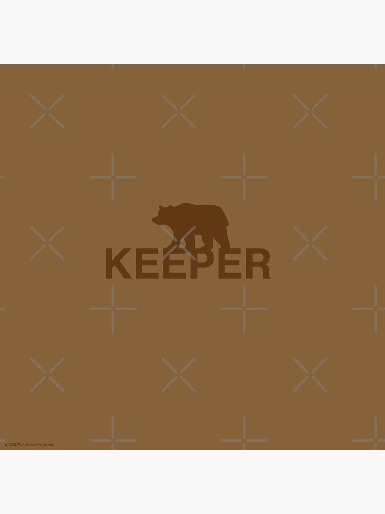 "Bear Keeper" Poster by PepomintNarwhal | Redbubble