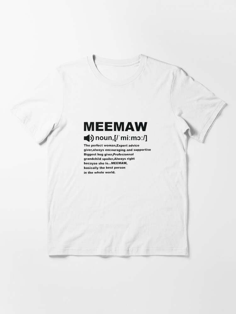 "Copy of meemaw definition grandma gift" T-shirt for Sale by ...