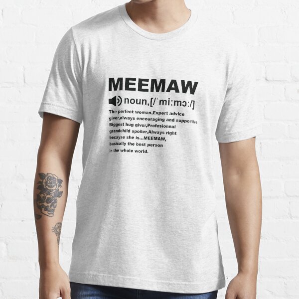 "Copy of meemaw definition grandma gift" T-shirt for Sale by ...
