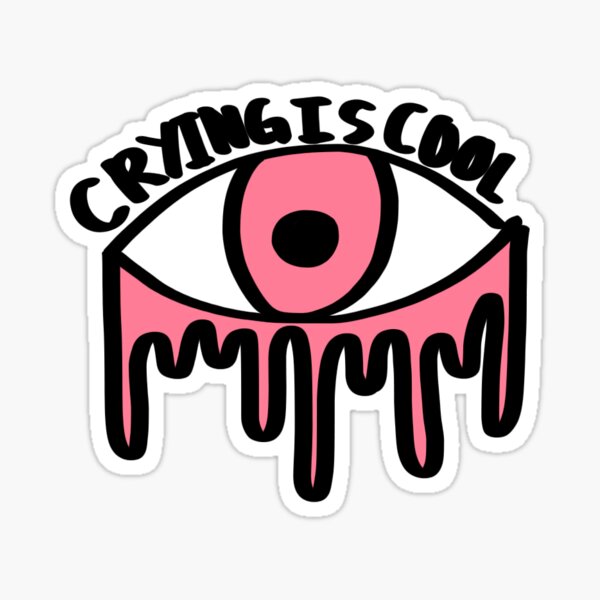 "pink crying is cool design" Sticker for Sale by BrielleAnderson ...