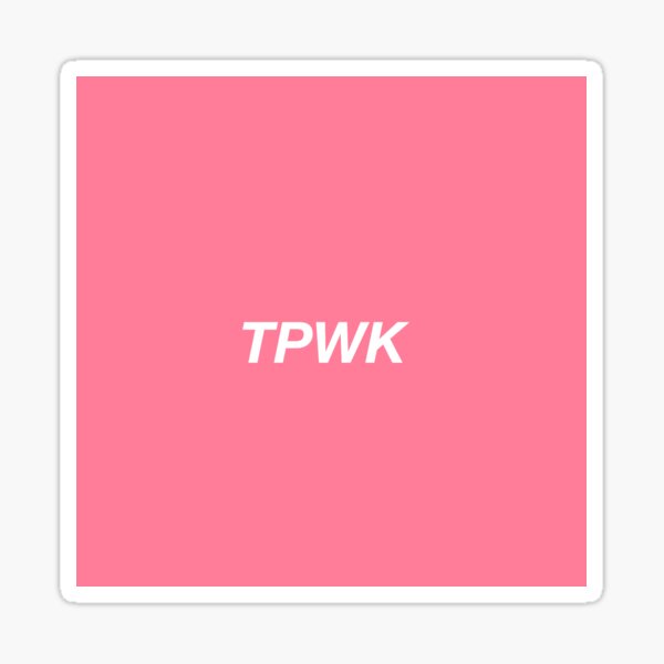 "TPWK" Sticker by savanna0615 | Redbubble