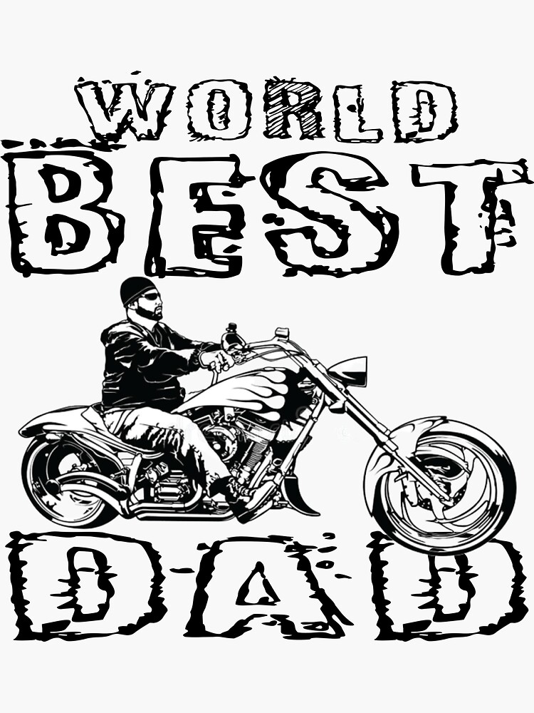 "World Best Biker Dad" Sticker by Top-Jodi | Redbubble