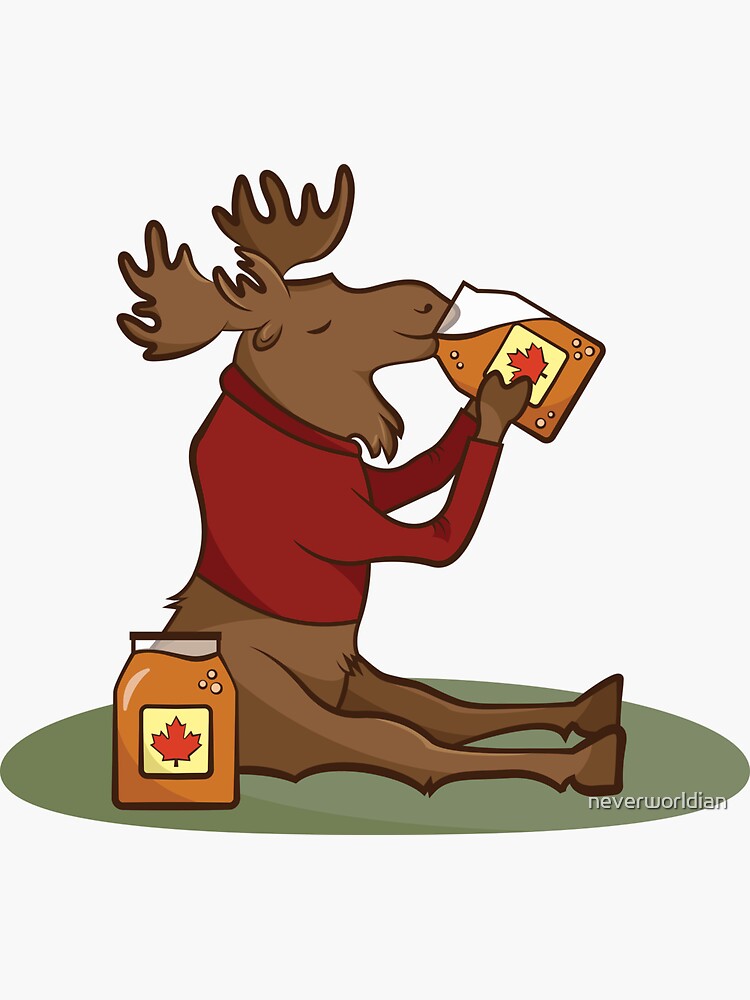 "Canada Moose Maple Syrup " Sticker for Sale by neverworldian | Redbubble