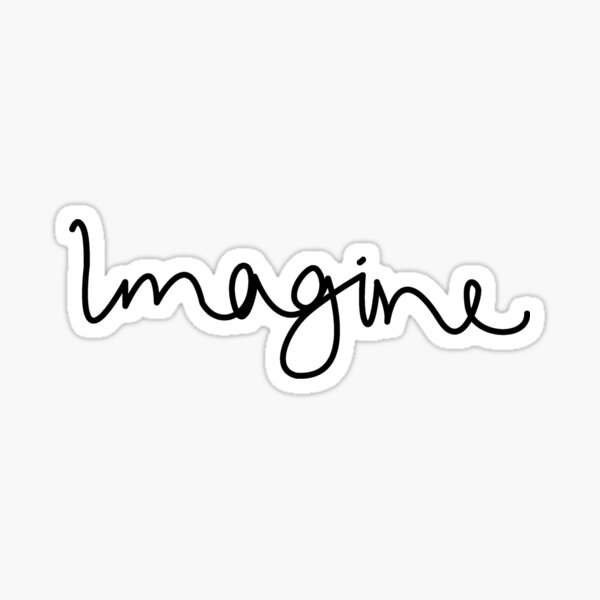 "Imagine. The iconic song. Imagine all the people. Be a dreamer ...