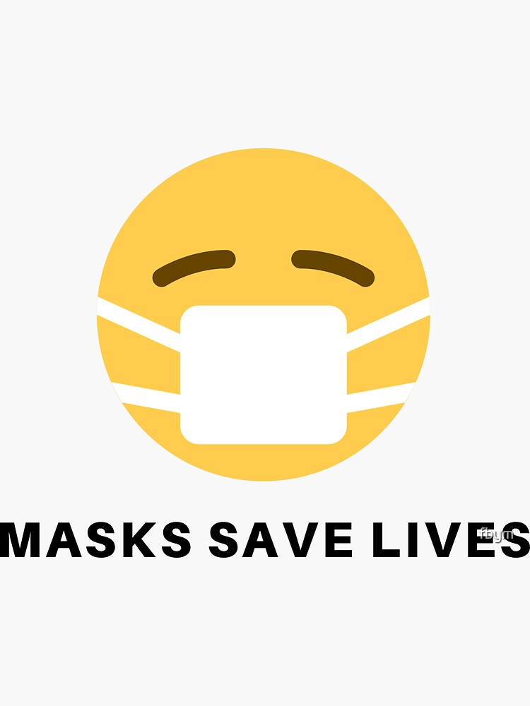 "Masks Save Lives - White" Sticker by fbym | Redbubble