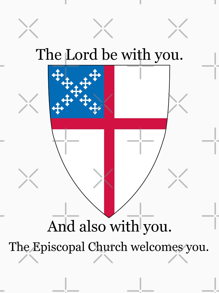 "The Lord be with you. And also with you. The Episcopal Church Welcomes ...