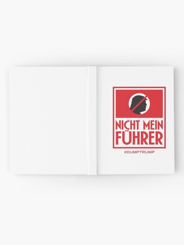 "Nicht Mein Führer (Not My Leader)" Hardcover Journal for Sale by ...