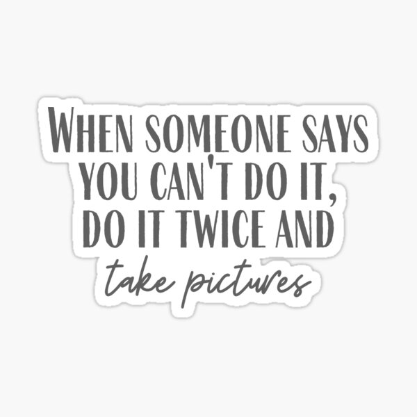 "Do It Twice" Sticker by rymcintire | Redbubble