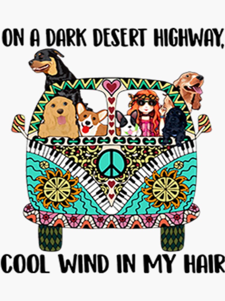 "Hippie car dog on a dark desert highway cool wind in my hair" Sticker ...