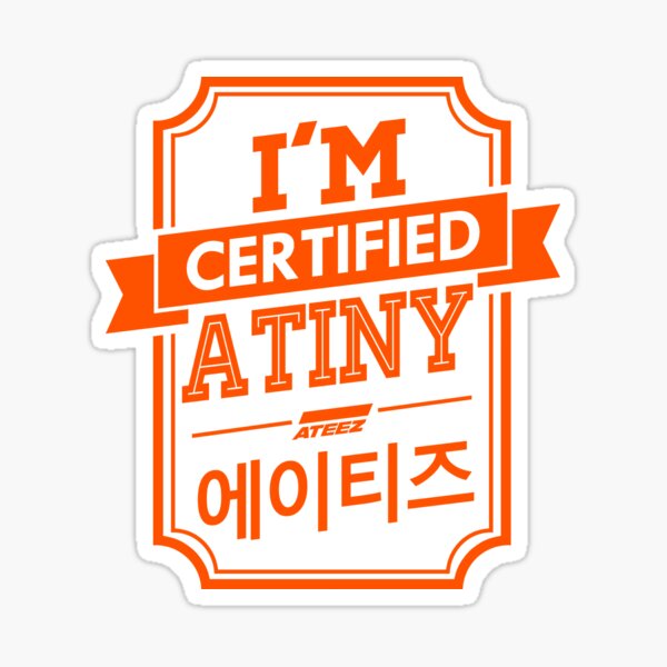 "Certified ATEEZ - ATINY" Sticker for Sale by skeletonvenus | Redbubble