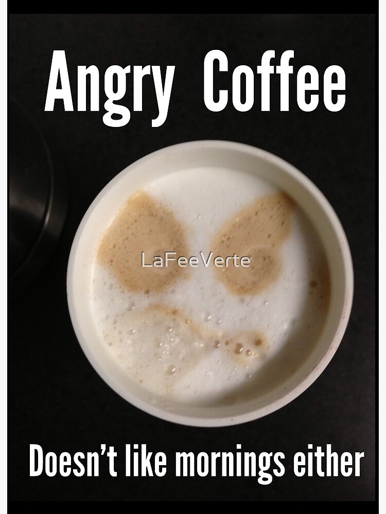 "Angry Coffee" Art Board Print for Sale by LaFeeVerte | Redbubble