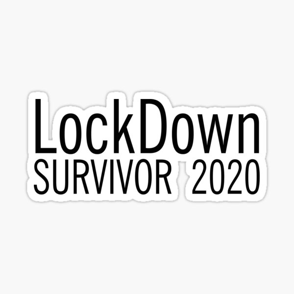 "LockDown Survivor 2020" Sticker by DamoreDesigns | Redbubble