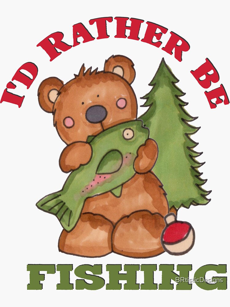 "Fishing Teddy Bear gift for boys & girls" Sticker by BRtisticDesigns ...