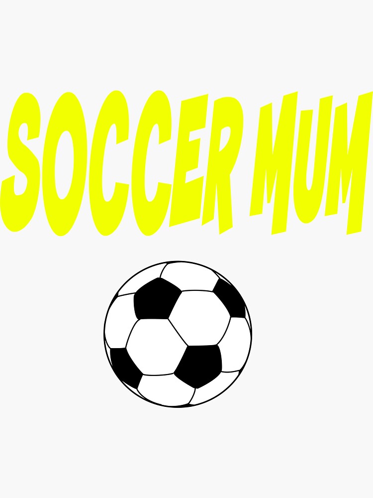 "Soccer mum" Sticker for Sale by chany | Redbubble