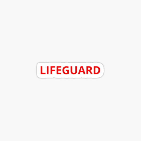 "Lifeguard " Sticker for Sale by Kryslor | Redbubble