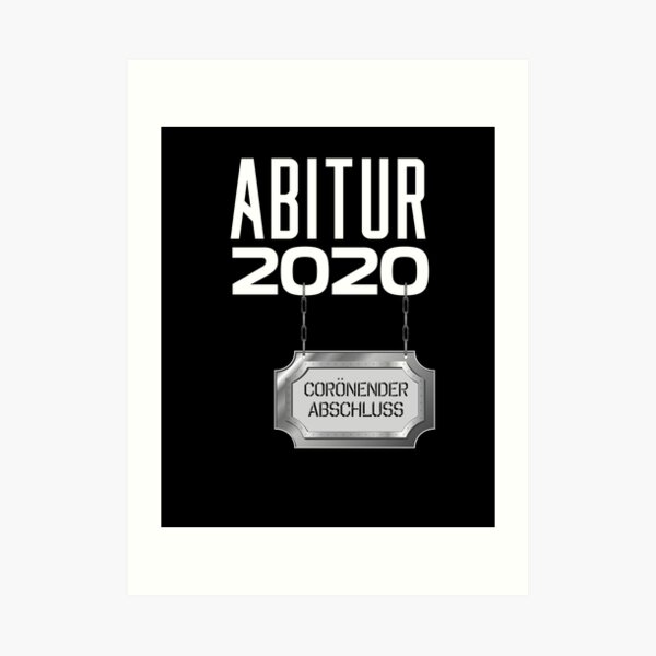 "Abitur 2020 - coronation" Art Print for Sale by ArticaDesign | Redbubble