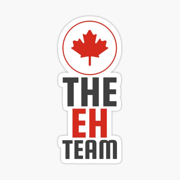 "The Eh Team" Sticker by friendlyspoon | Redbubble