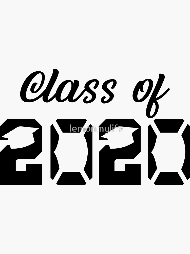 "class of 2020 " Sticker for Sale by lemonmylife | Redbubble