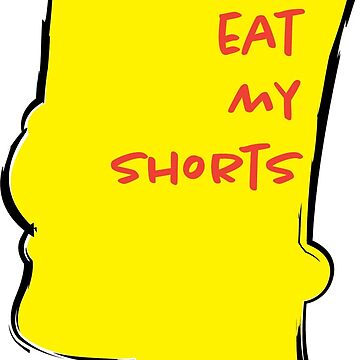 "Eat My Shorts - Bart" Sticker for Sale by Taylor H | Redbubble