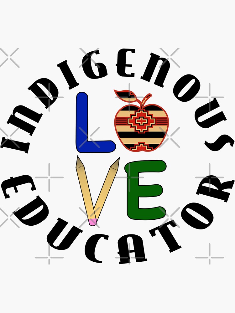 "Indigenous educator love " Sticker for Sale by Amber Williams | Redbubble