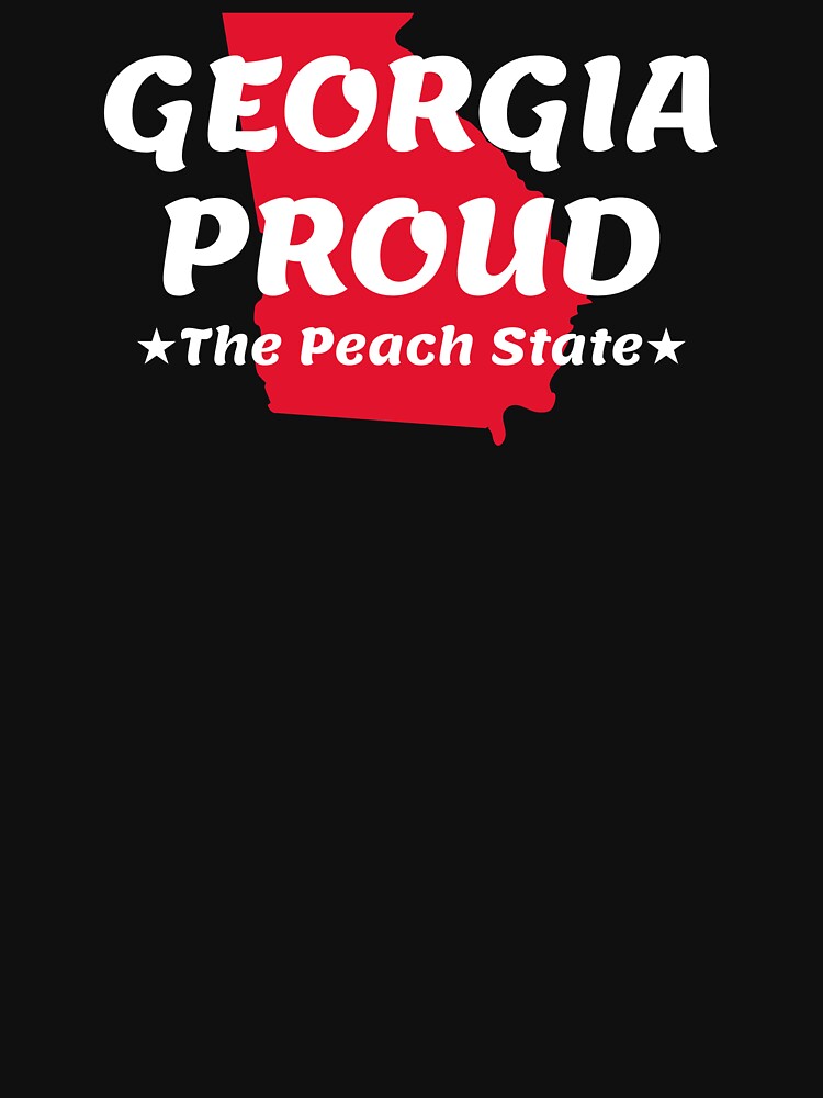 "Georgia Proud State Motto The Peach State print" T-shirt by ...