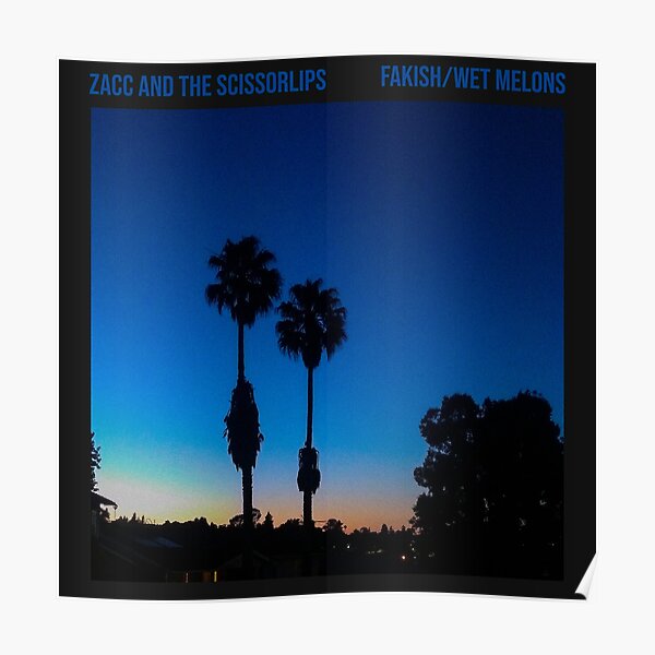 Póster «Zacc and the Scissorlips - Arte del álbum Fakish / Wet Melons ...