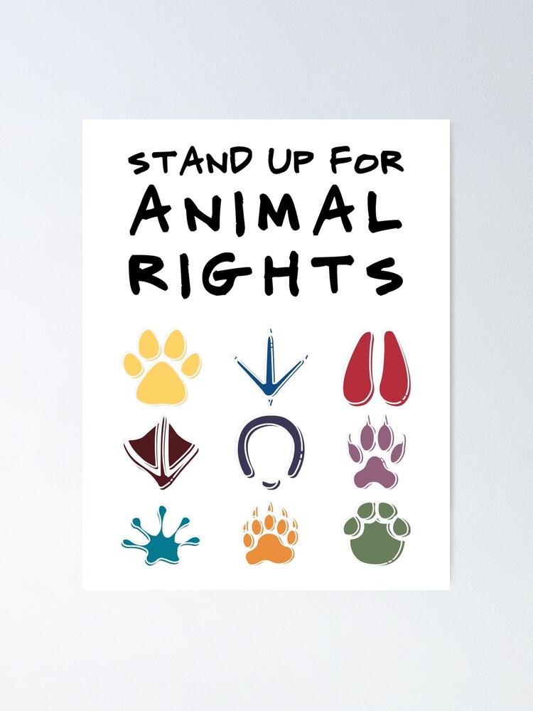 "stand up for animal rights (black text)" Poster by quinnhopp | Redbubble