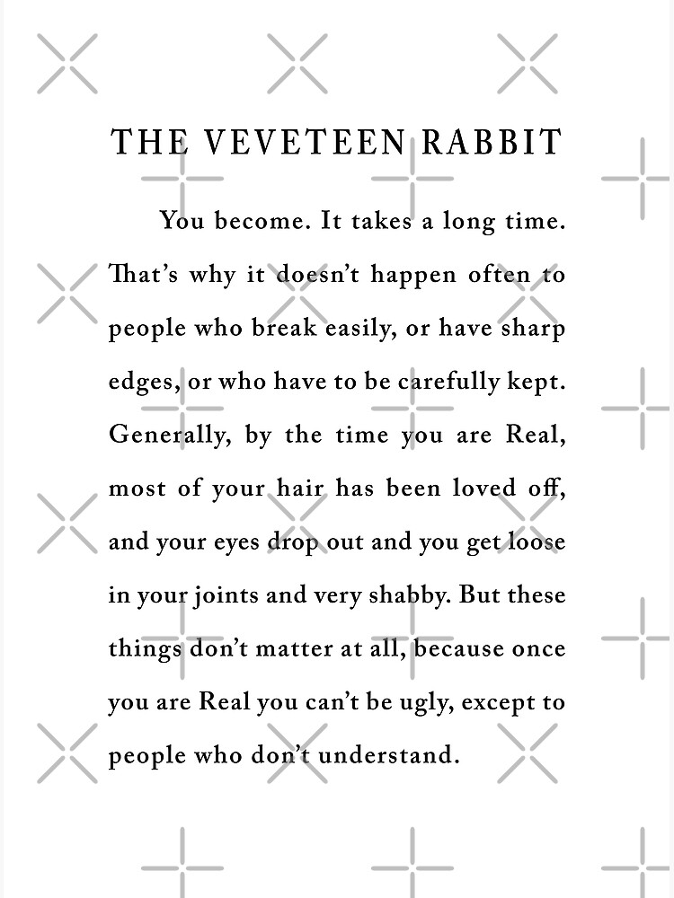 "The Velveteen Rabbit ~ You become Real" Poster for Sale by corbrand ...