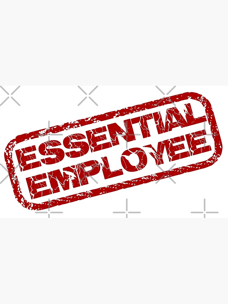 "Essential Employee" Photographic Print for Sale by frigamribe88 ...