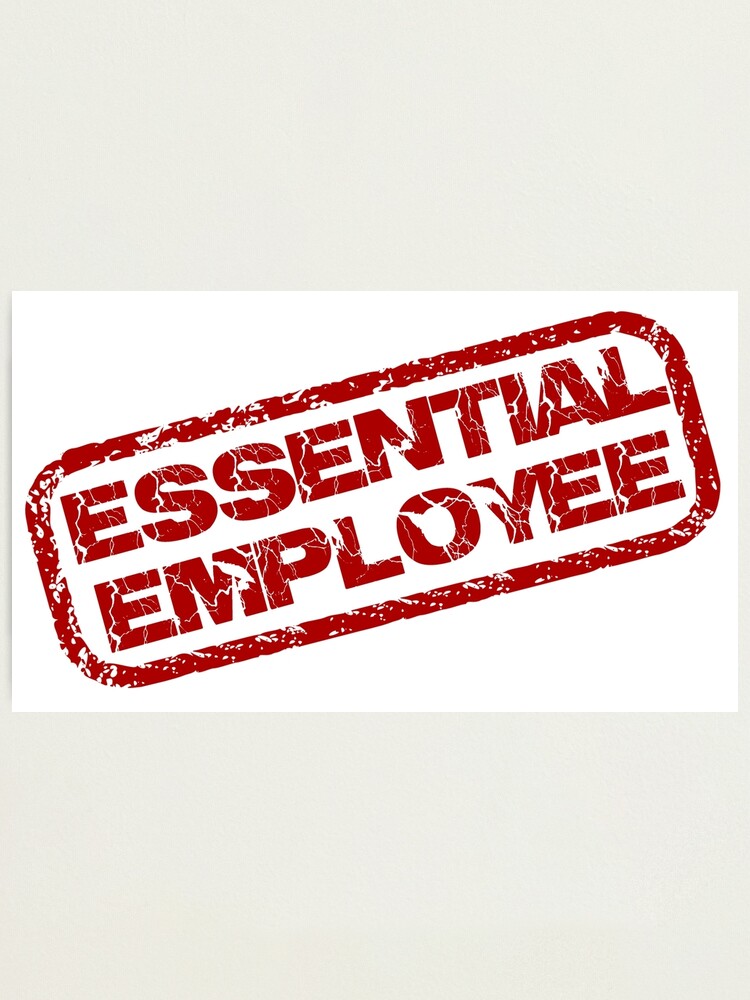 "Essential Employee" Photographic Print for Sale by frigamribe88 ...