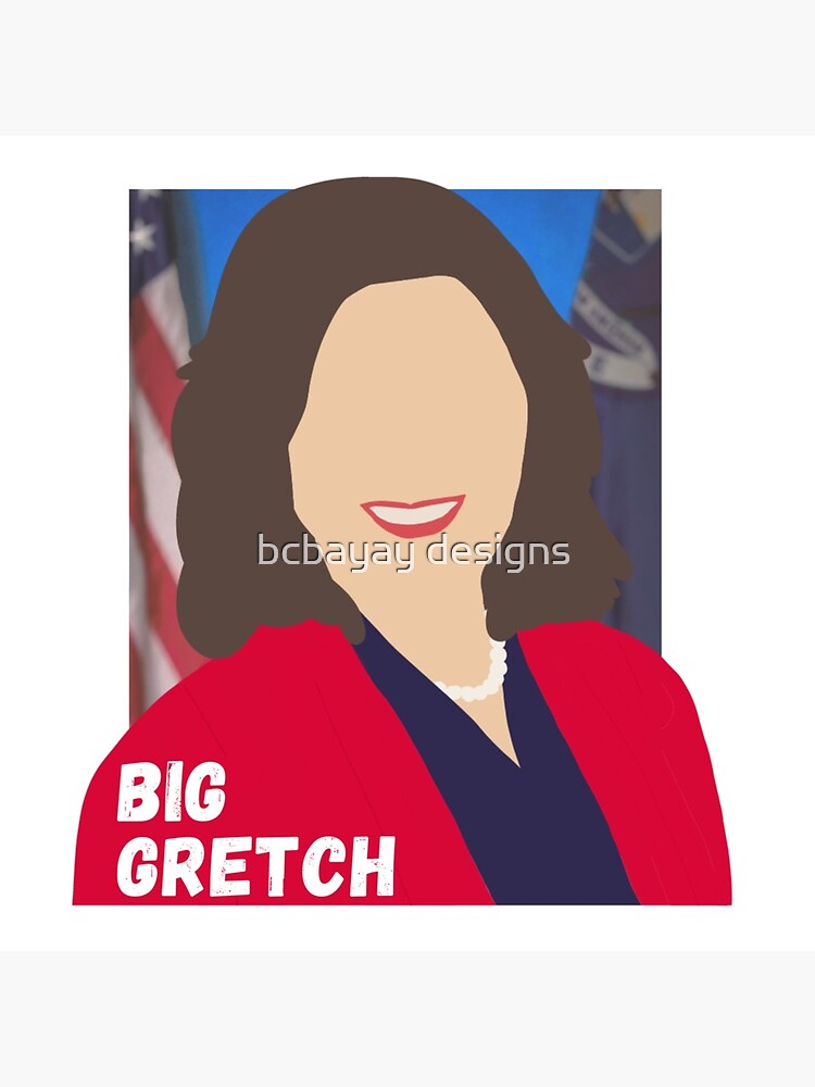 "Big Gretch Gretchen Whitmer" Poster by itslaurenb | Redbubble