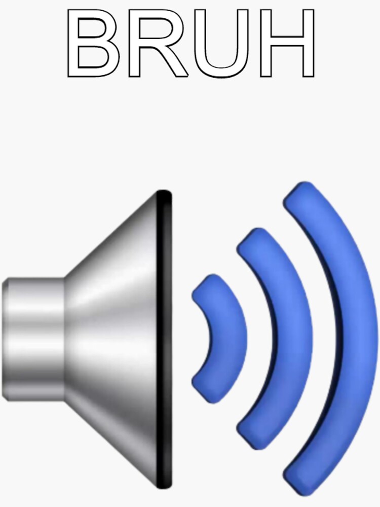 Bruh Sound Effect 2 Meme Sticker For Sale By Shanelorenz Redbubble