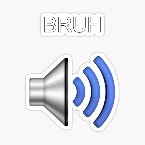 "Bruh sound effect #2 meme" Sticker for Sale by ShaneLorenz | Redbubble