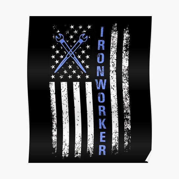 Ironworker Posters | Redbubble
