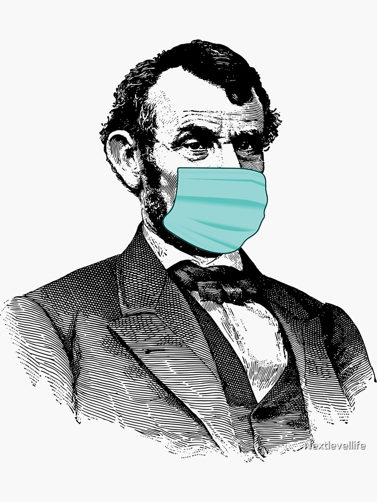 "ABRAHAM LINCOLN IN A MASK SOCIAL DISTANCING MEMES QUARANTINE SOCIAL ...